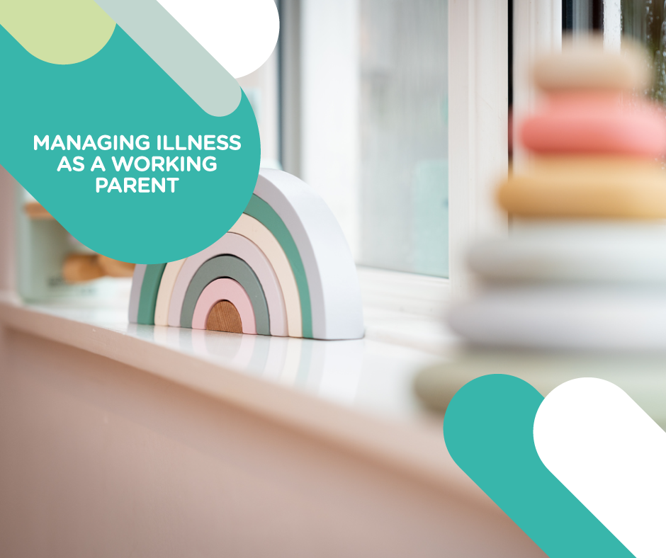 Managing Illness as a Working Parent - Tommies Childcare